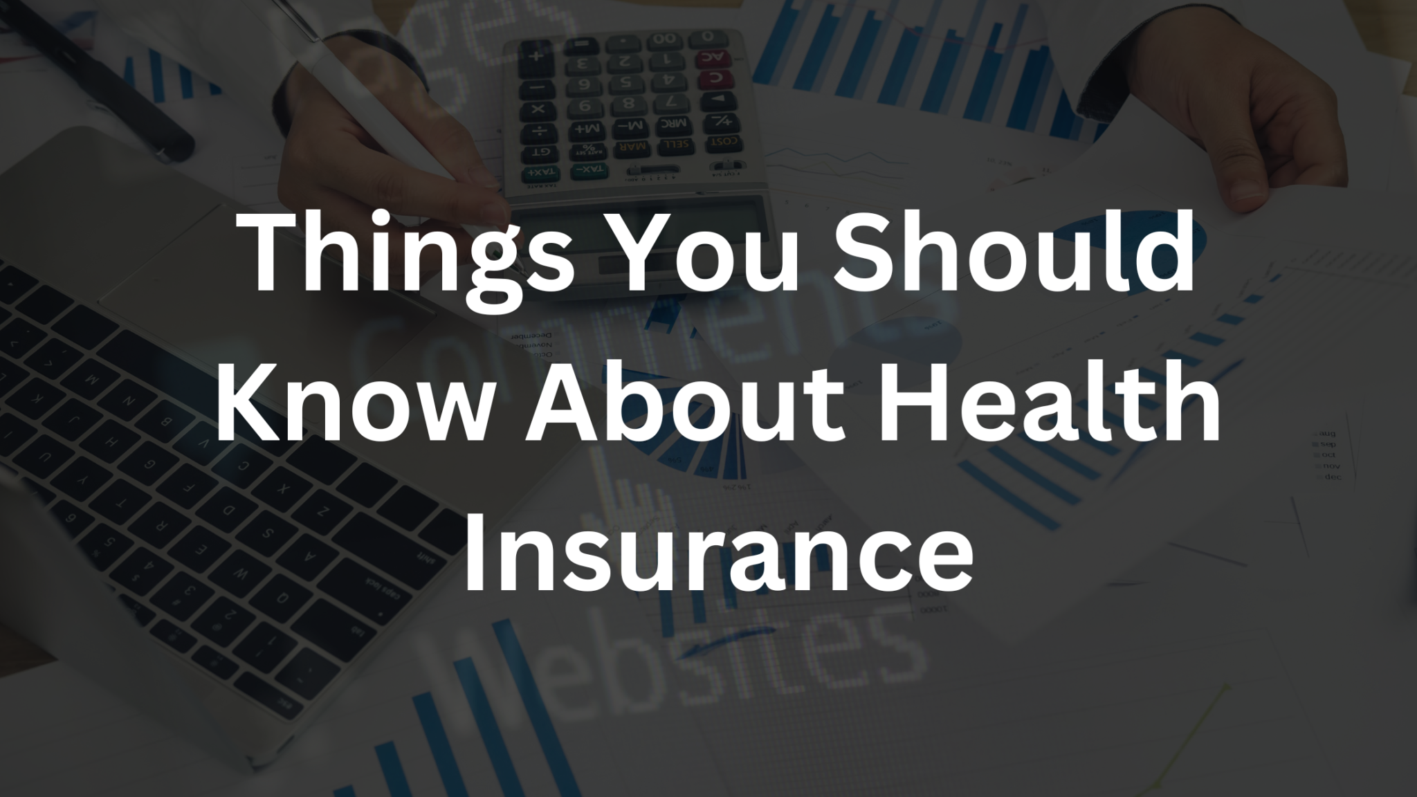 The Things You Should Know About Health Insurance